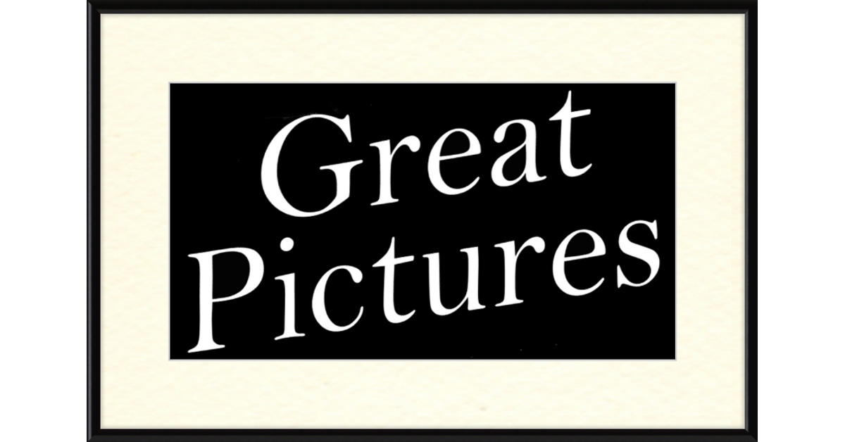Great Pictures Framed